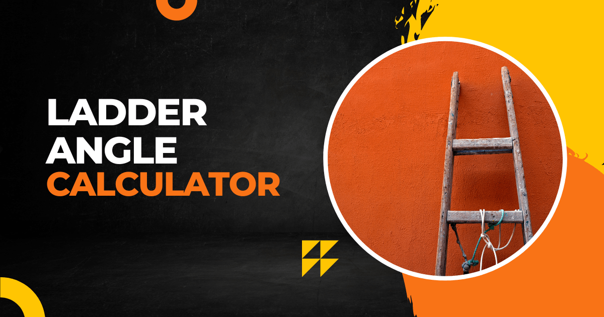 Ladder Angle Calculator | LiveField
